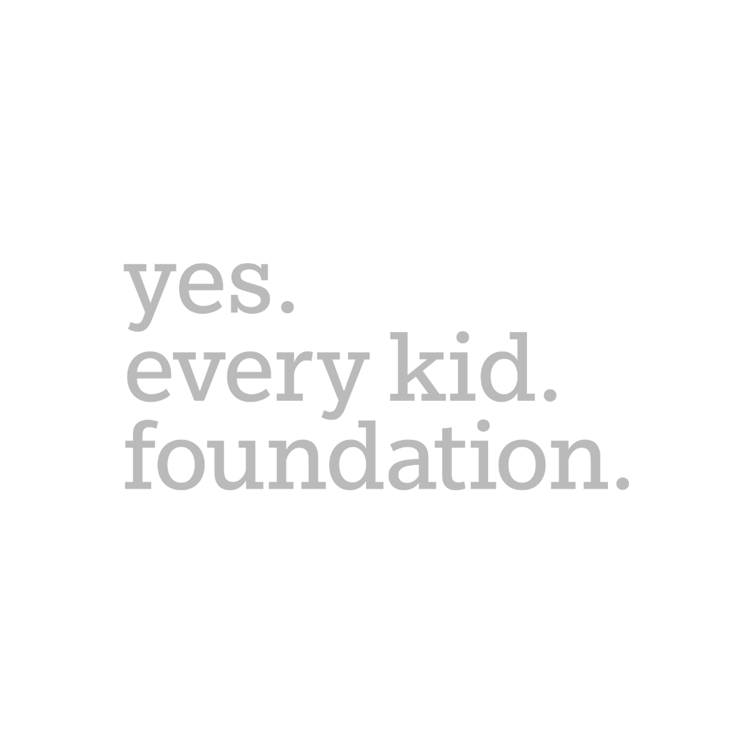 Scott Foster - yes. every kid. foundation.